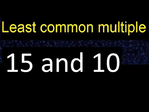 LCM of 15 and 10 . least common multiple, step by step answer