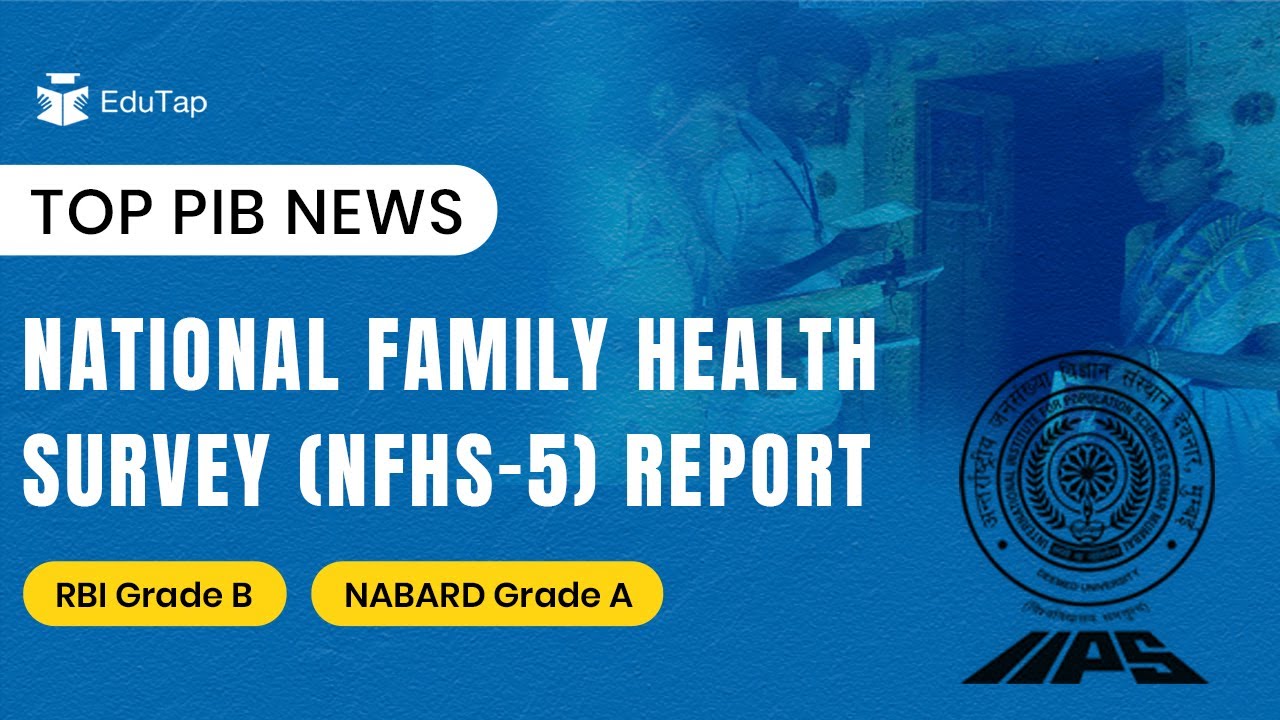 National Family Health Survey NFHS-5 | ESI  Current Affairs for RBI Grade B  Phase 1 & 2 | Reports