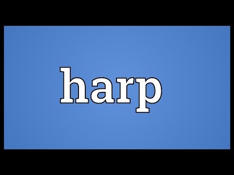 Harp Meaning