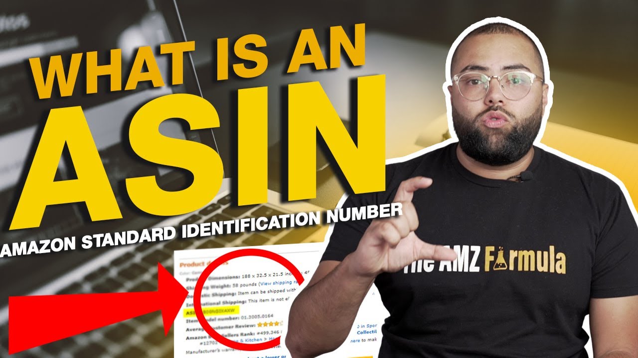 What Is An ASIN? | Amazon FBA 2021