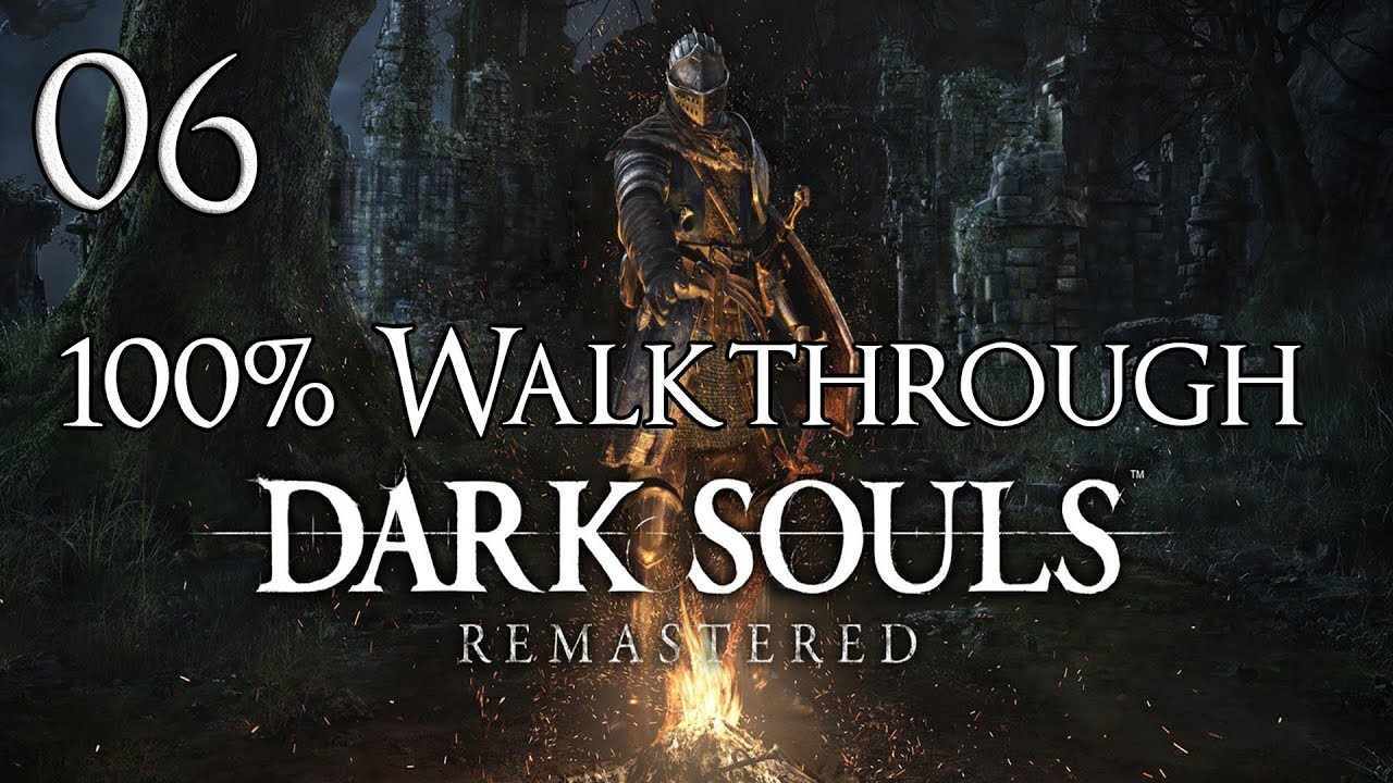 Dark Souls Remastered - Walkthrough Part 6: Darkroot Basin