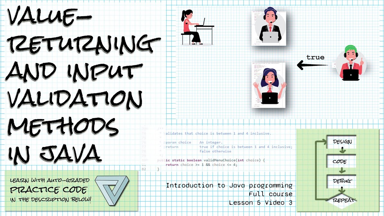 Value-returning and input validation methods in Java; Intro Java course Lesson 5 Video 3