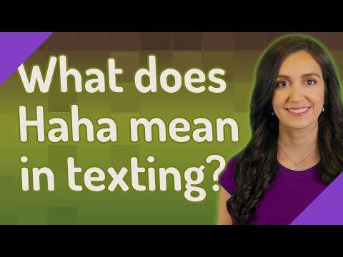 What does Haha mean in texting?