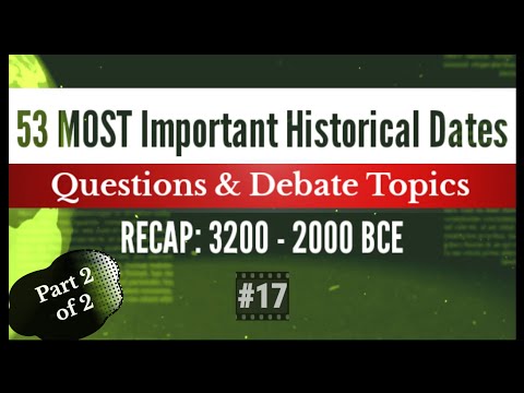#17: Answering 15 Historical Questions & Debate Topics from the years 3200 - 2000 BCE