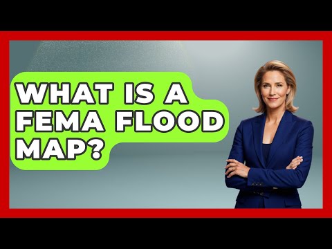 What Is A FEMA Flood Map? - Weather Watchdog