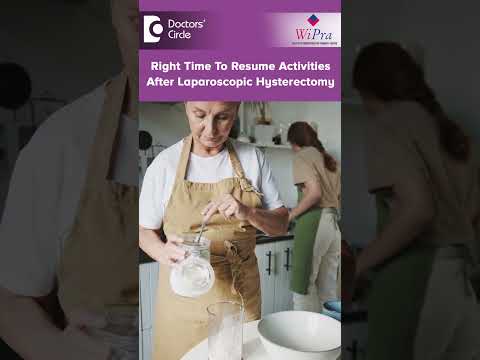 Activities after LAPAROSCOPIC HYSTERECTOMY or UTERUS REMOVAL- Dr.Sahana K P | Doctors' Circle#shorts