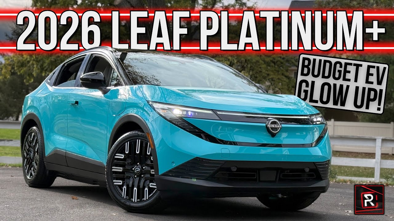 The 2026 Nissan Leaf Platinum+ Is An Upscale Electric Commuter Car With Budget Pricing 
