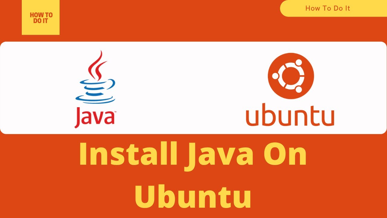 [2021] How To Install Java In Ubuntu | Java 11