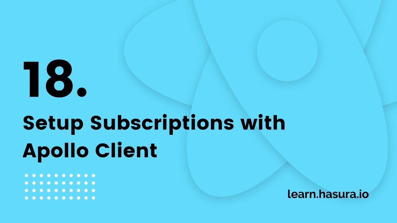 Setup Subscriptions with Apollo Client | GraphQL React Native Apollo Tutorial (18/22)