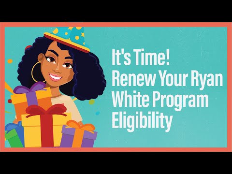 It's Time! Renew Your Ryan White Program Eligibility