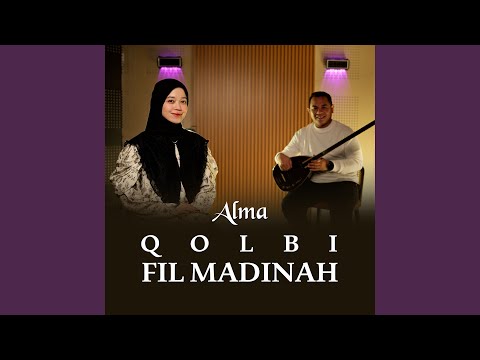 QOLBI FIL MADINAH