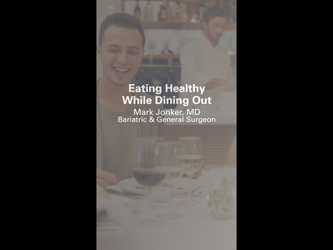 Eating Healthy While Dining Out, Mark Jonker, MD | 6 in :60