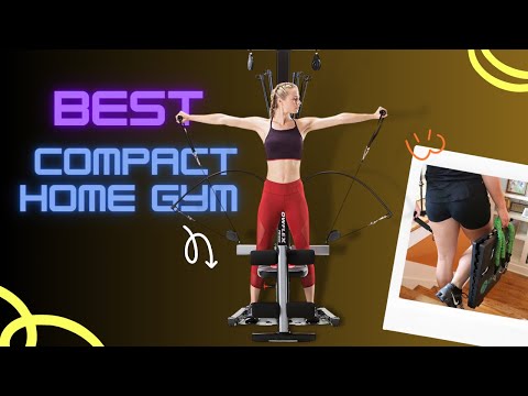 The Best Compact Home Gym 2023 - Top 7 Compact Home Gym
