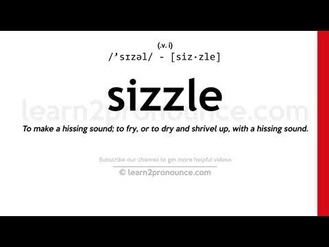 Pronunciation of Sizzle | Definition of Sizzle