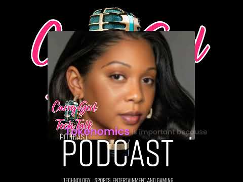 Curry Girl Tech Talk #podcast #web3 #tokenomics #web3tech @blockchain #tokenization