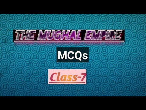 The Mughal Empire, MCQs