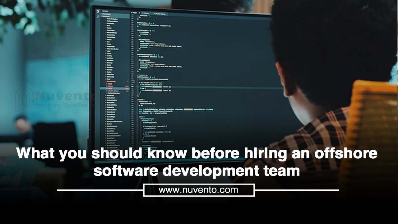 What you should know before hiring an offshore software development team