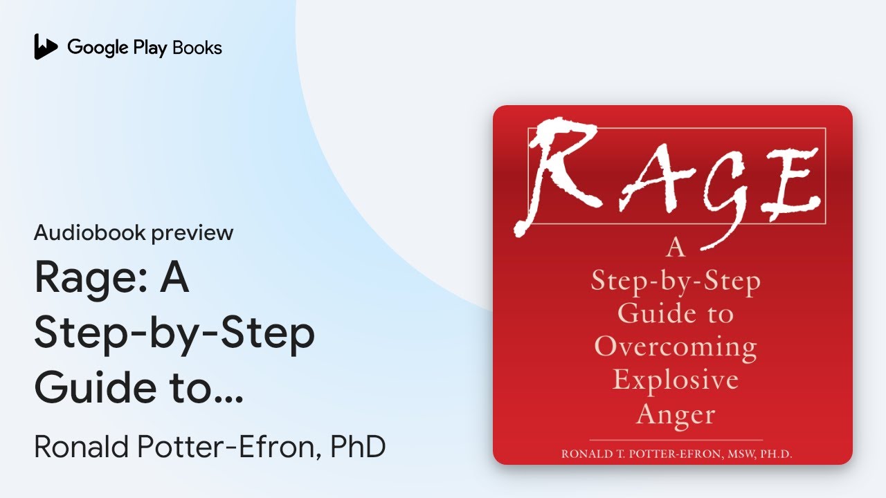 Rage: A Step-by-Step Guide to Overcoming… by Ronald Potter-Efron, PhD · Audiobook preview