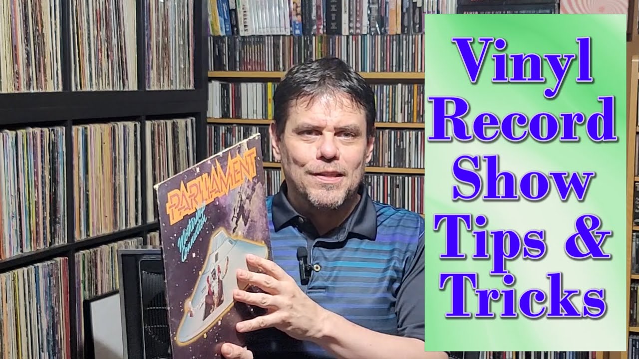 Vinyl Record Show Tips & Tricks, Do's & Don'ts