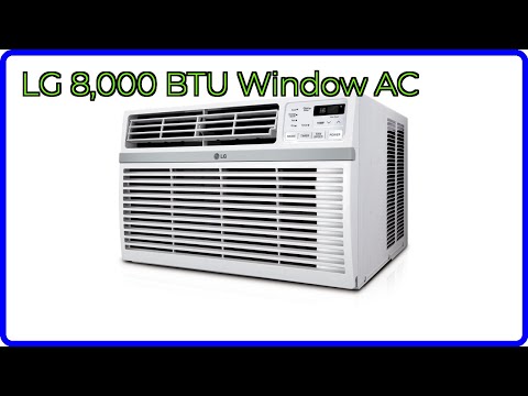 REVIEW (2025): LG 8,000 BTU Window AC. ESSENTIAL details.