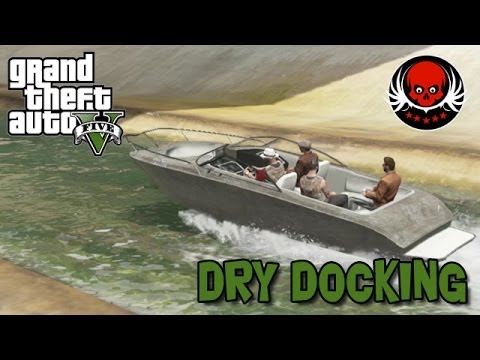 Steam Community :: Video :: Grand Theft Auto 5 - Dry Docking