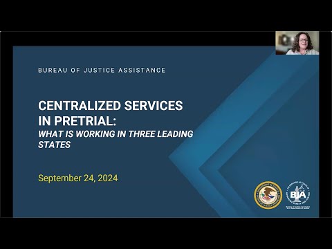 Centralized Services in Pretrial: What Is Working in Three Leading States