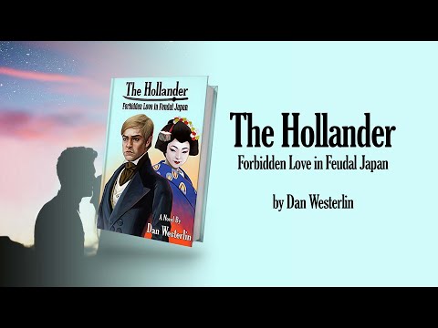 The Hollander: Forbidden Love in Feudal Japan by Dan Westerlin | Publisher's Pick | ReadersMagnet