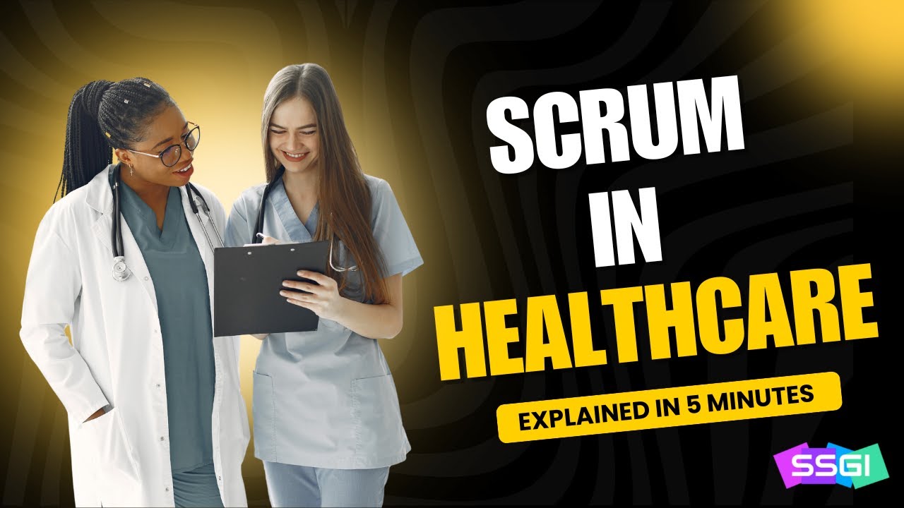 Scrum in Healthcare: How Agile Improves Efficiency & Patient Care