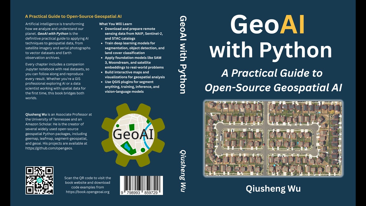 New Book Release | GeoAI with Python: A Practical Guide to Open-Source Geospatial AI
