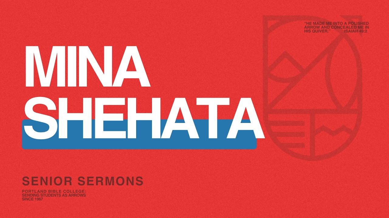 Senior Sermon - Mina Shehata, Spring 2026
