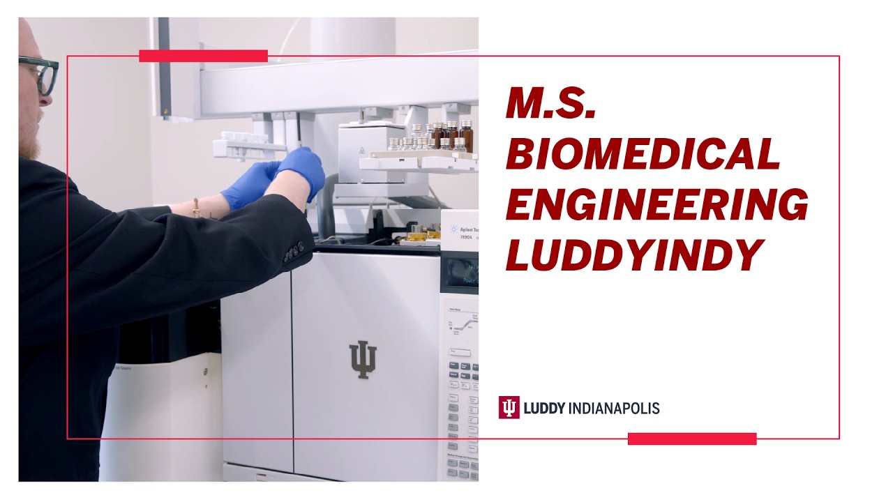 Biomedical Engineering at Luddy Indianapolis