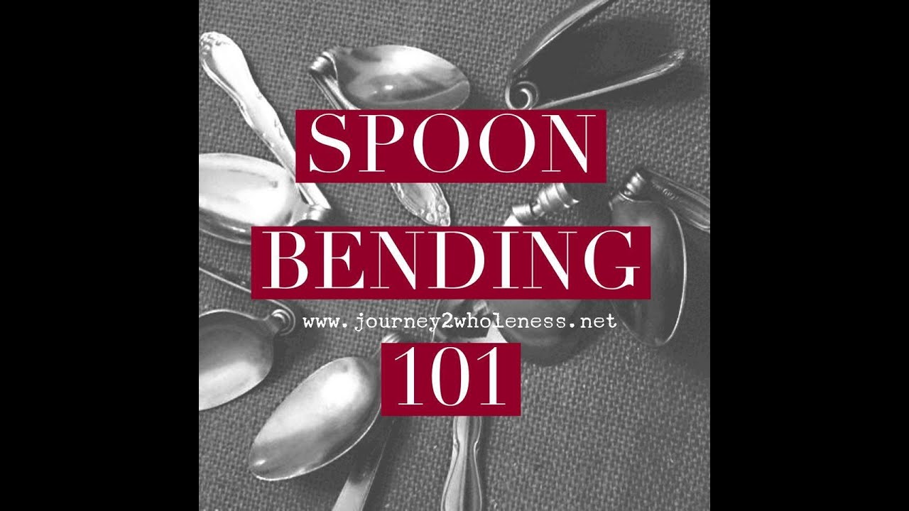 Spoon Bending 101 Tutorial by Jessica Jackson Drollette