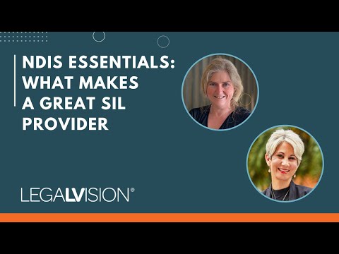 [AU] NDIS Essentials: What Makes a Great SIL Provider | LegalVision