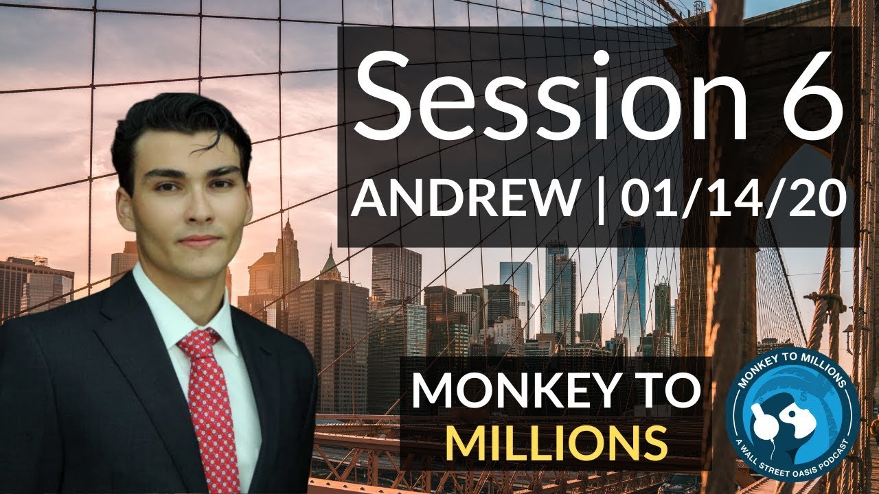 Andrew (Session 6) - Is This Plan on LinkedIn Crazy? - Jan 14, 2020