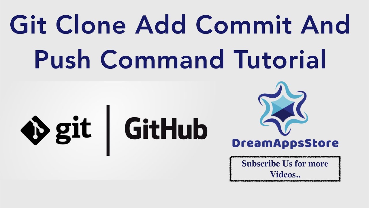 Git Clone Add Commit And Push Command Tutorial | Git Tutorial #6 | English