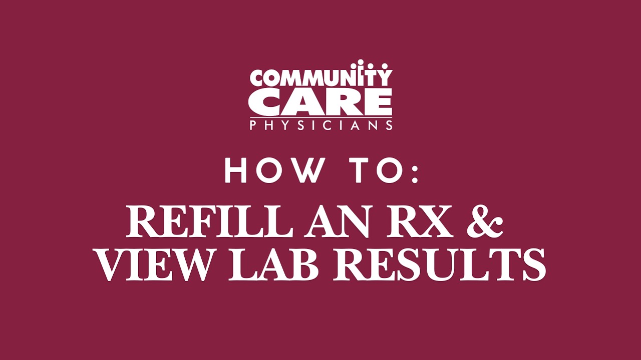 Patient Portal: How to refill an Rx and view lab results