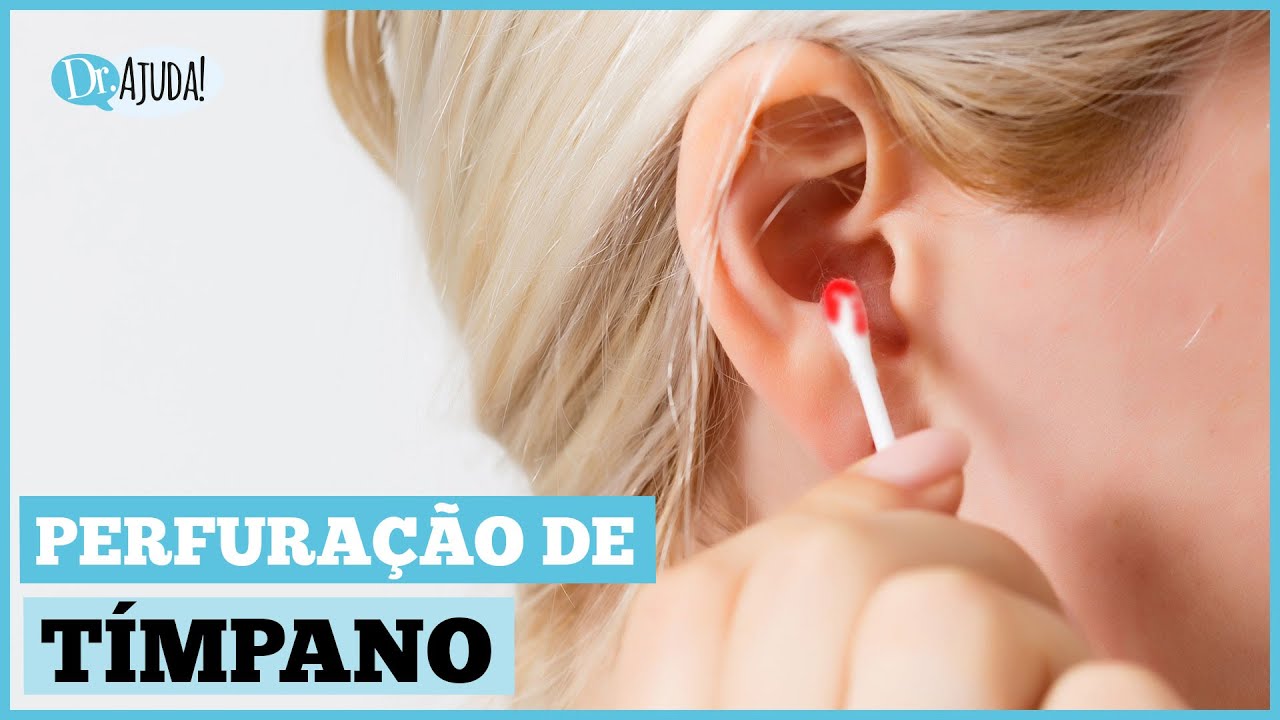 PERFUREI O TÍMPANO: O QUE FAZER E COMO PREVENIR?