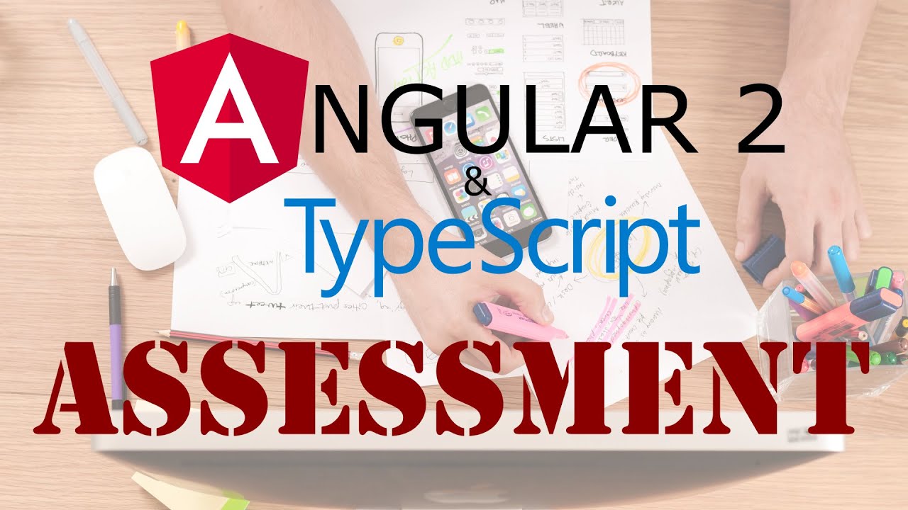 Angular 2 and TypeScript Assessment