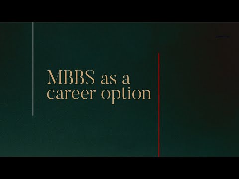 Bachelor of Medicine and Bachelor of Surgery (MBBS) as a Career Option