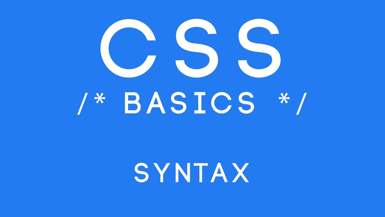 CSS Basics Tutorial 2 - Syntax