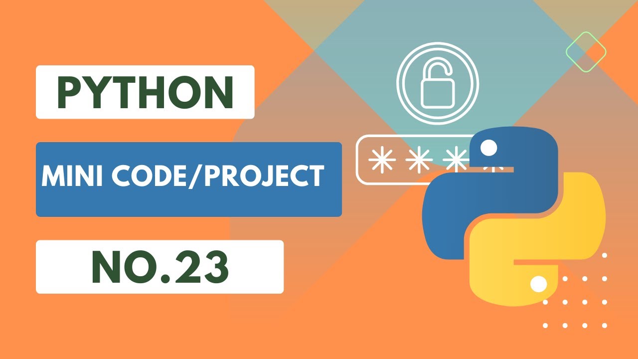Python Mini Project/Code No: 23 Random Password Generator