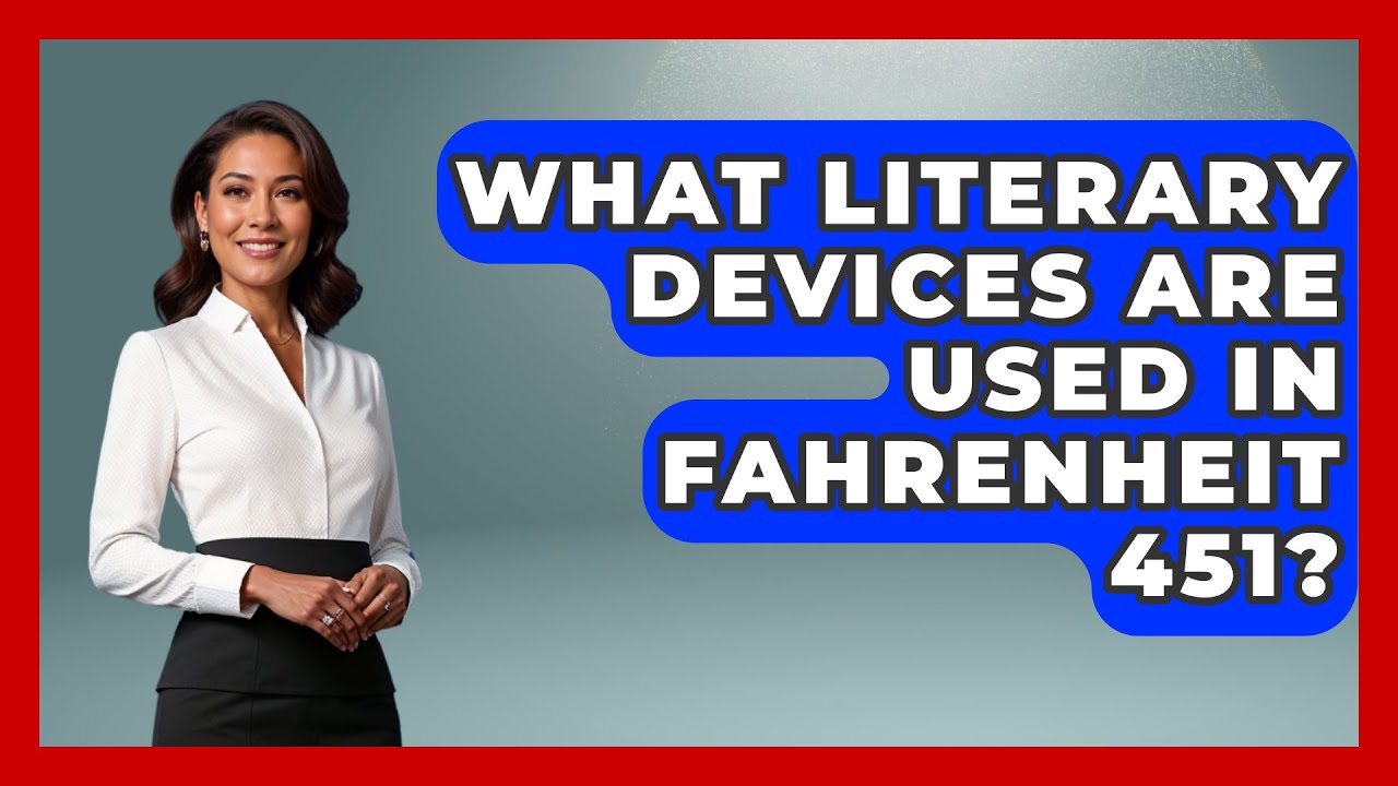 What Literary Devices Are Used In Fahrenheit 451? - Fictional Journeys