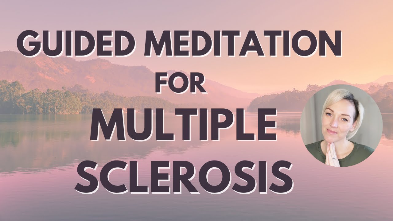 Mind Over MS: A Meditation Journey For Multiple Sclerosis Recovery