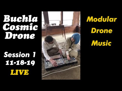The Galaxy Electric - Buchla Cosmic Drone - Session 1 - Modular Drone Music
