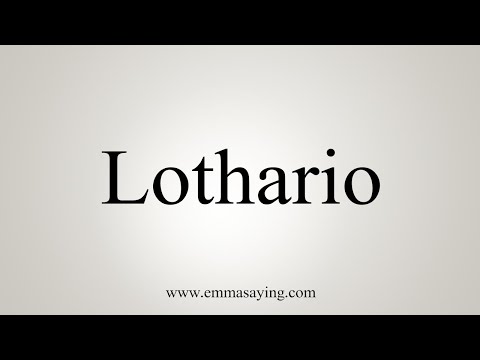 How To Say Lothario