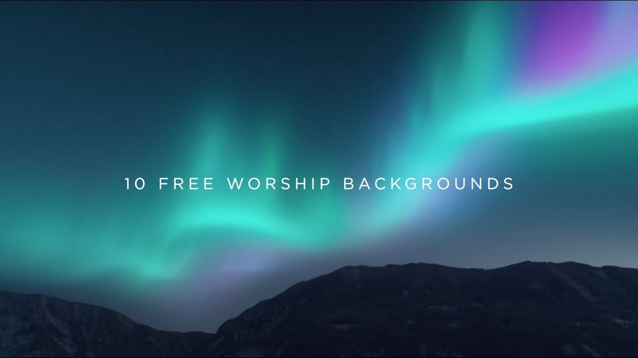 10 Free Worship Backgrounds [Free Download] | Igniter Media | Free Church Media Resources