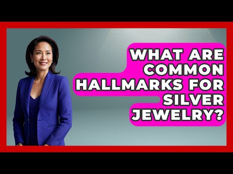 What Are Common Hallmarks For Silver Jewelry? - Jewelry Market Spotlight