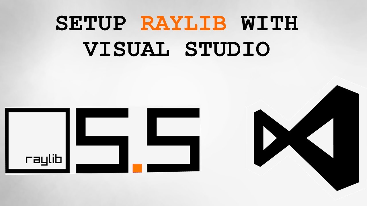 How to setup RAYLIB  with Visual Studio