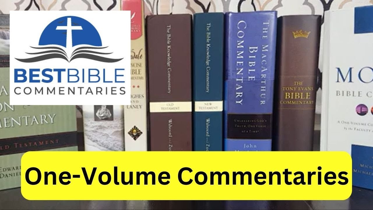 One-Volume Whole Bible Commentaries [Overviews, Examples, Comparisons]
