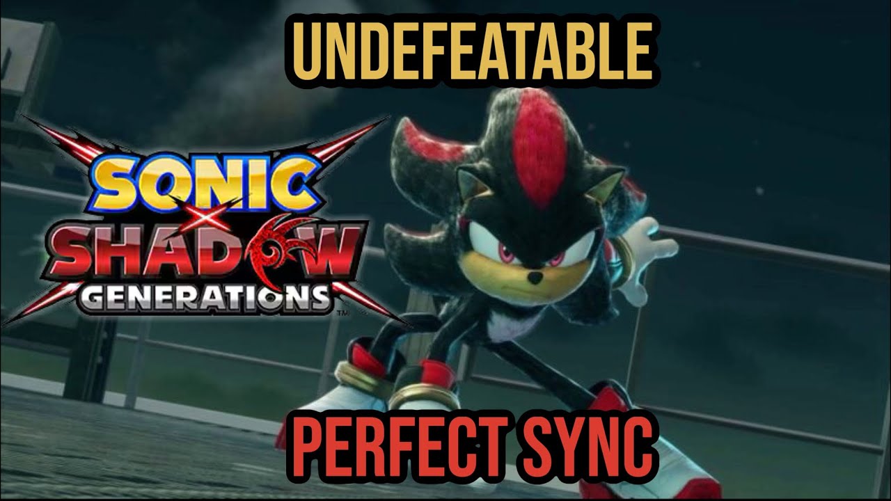 UNDEFEATABLE - Shadow Generations Tokyo DLC (Perfect Sync)